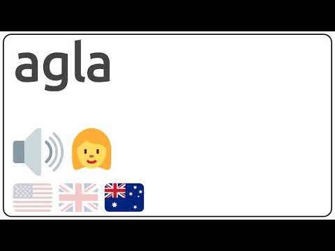 How to pronounce agla in english?