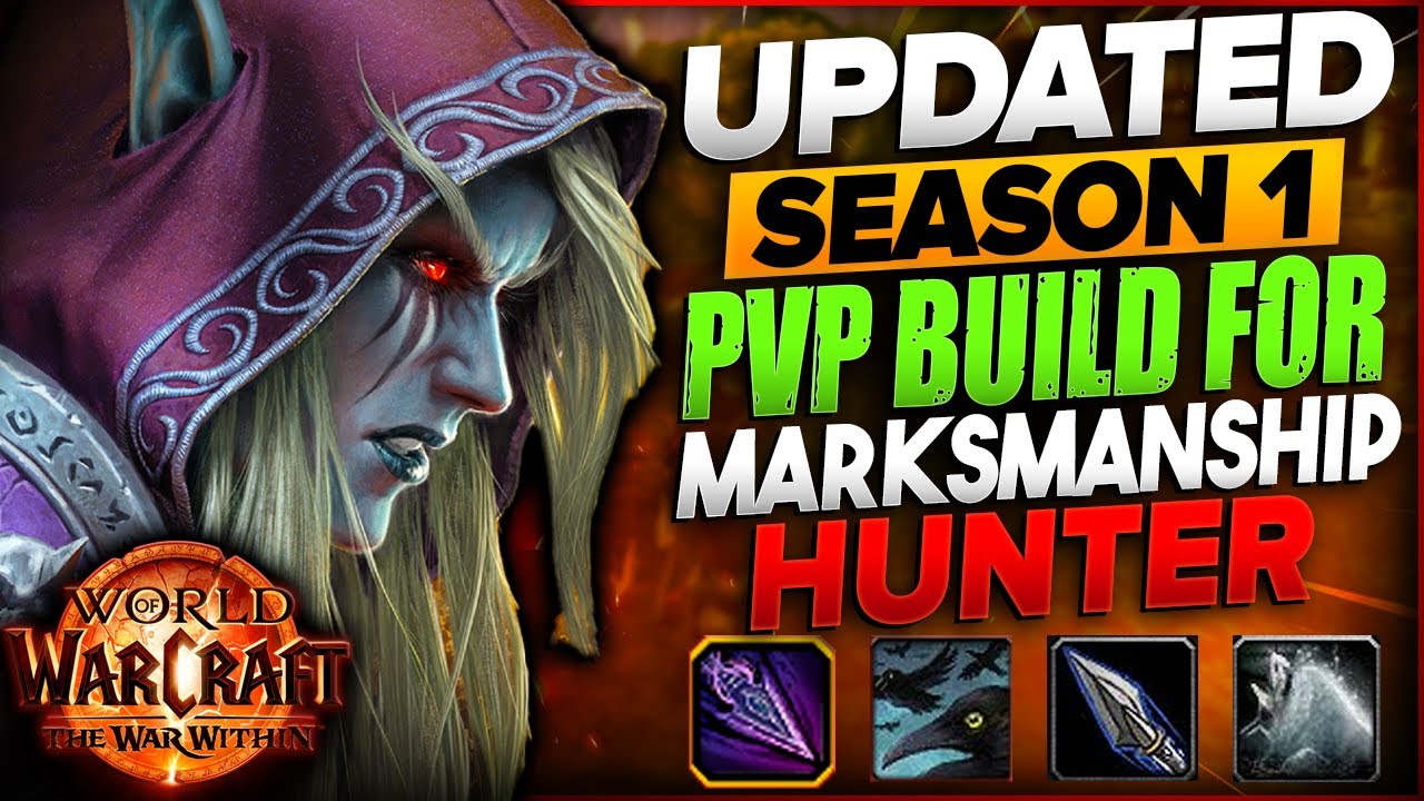 The Best S1 Marksmanship Hunter PVP Guide - Updated for Patch 11.0.5 ...