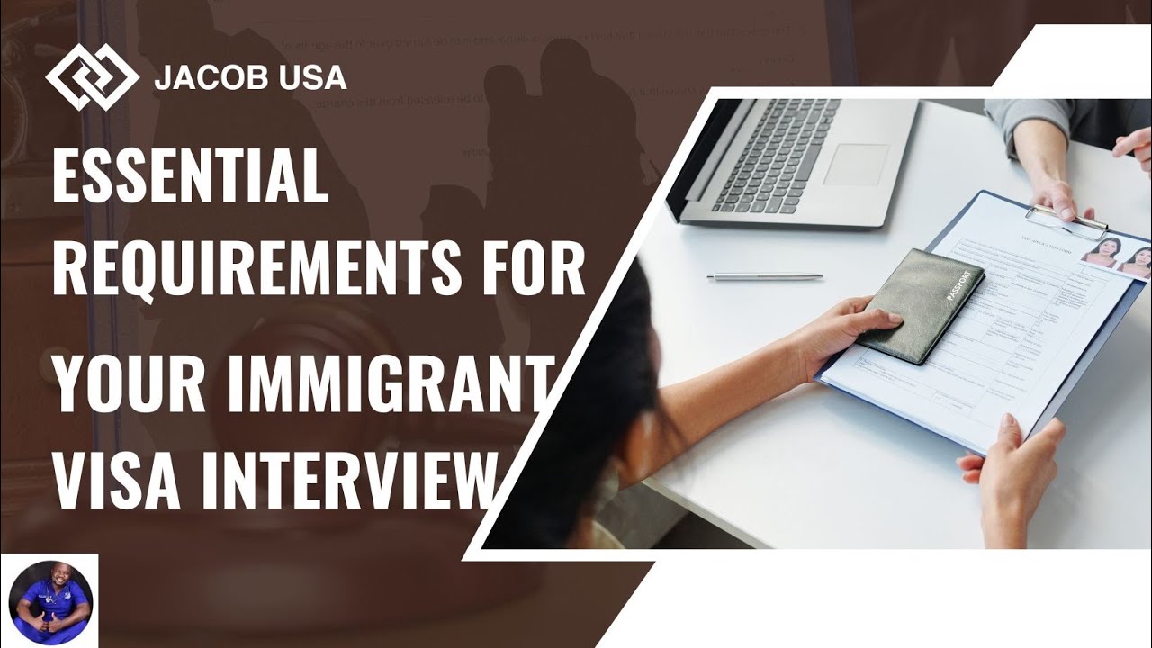 REQUIREMENTS FOR IMMIGRANT VISA INTERVIEW YouTube requirements-for-immigrant-visa-interview-youtube