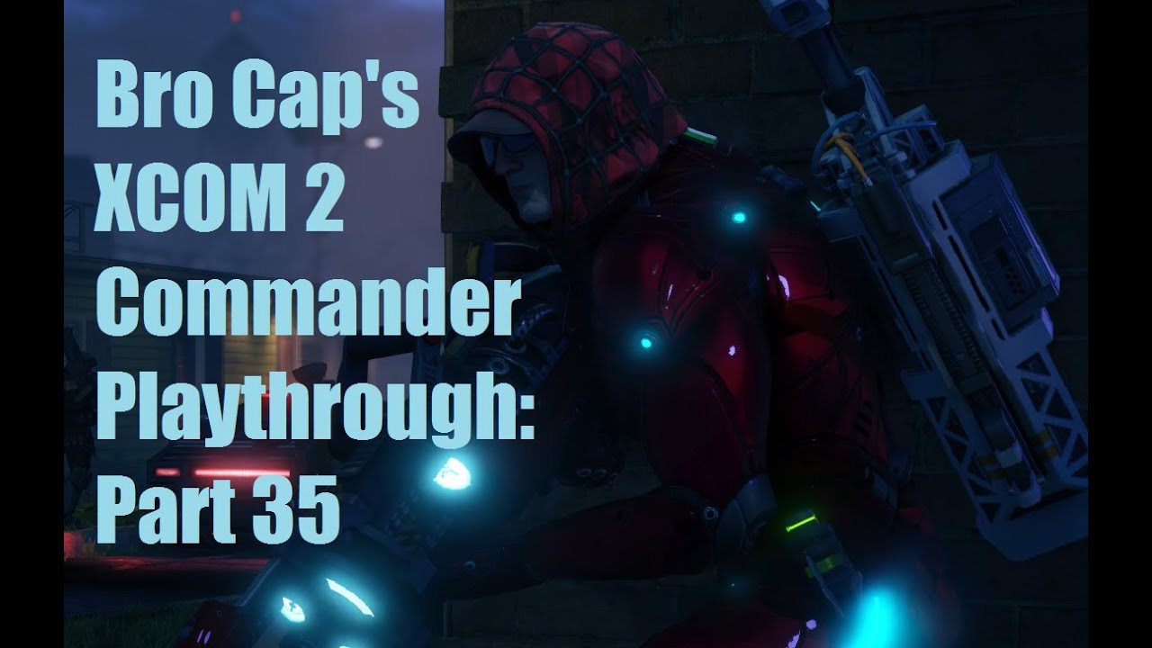 XCOM 2 Commander Playthrough Part 35: Complications - YouTube