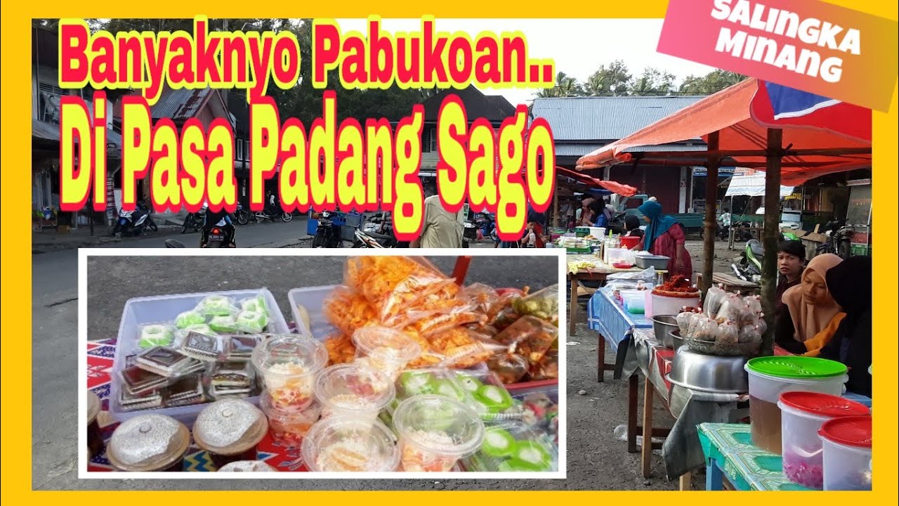 Pasar Padang Sago (mambali pabukoan) - Pd Pariaman - YouTube