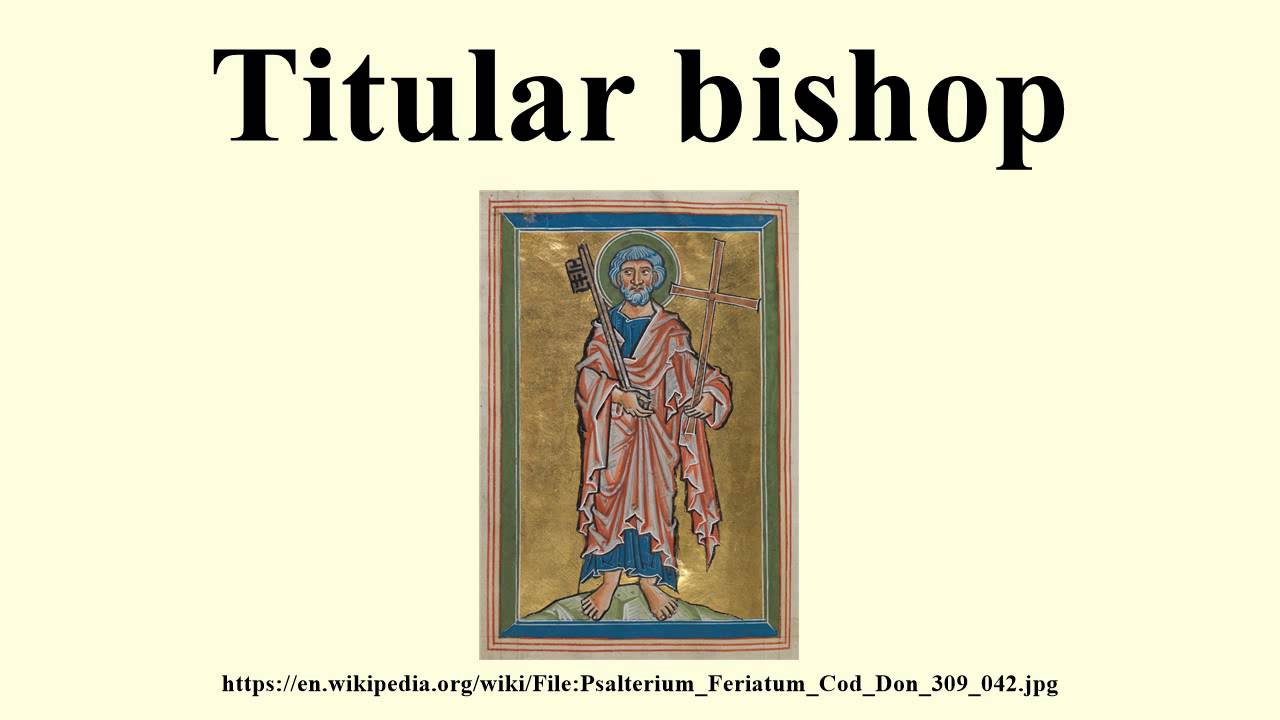 Titular bishop - YouTube