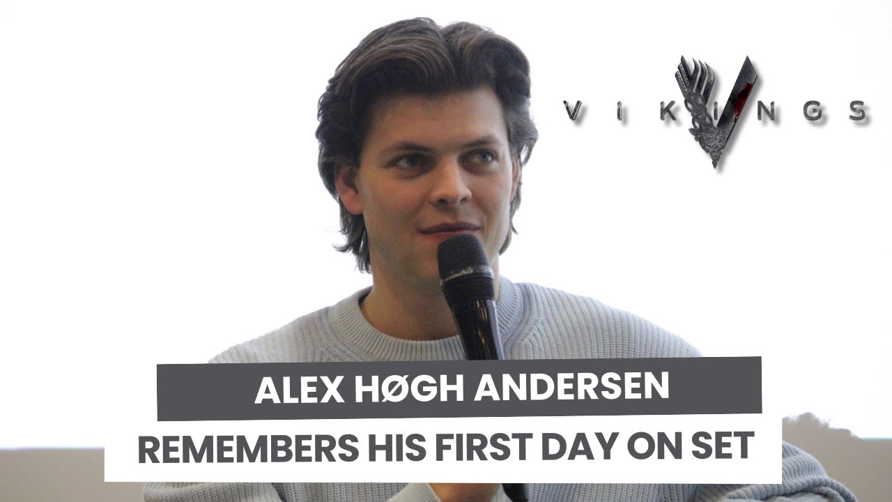 Alex Høgh Andersen looks back on his first day on the set of Vikings ...