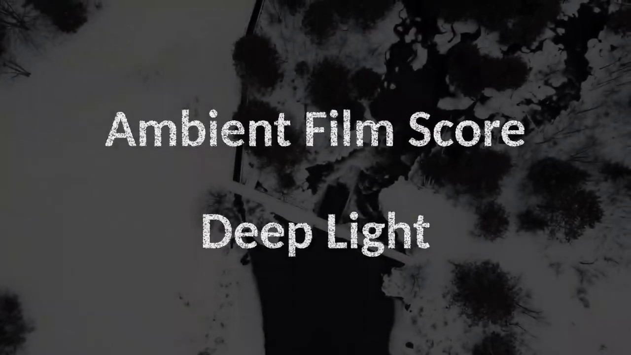 Movie Soundtrack 2020 "Deep Light" - YouTube