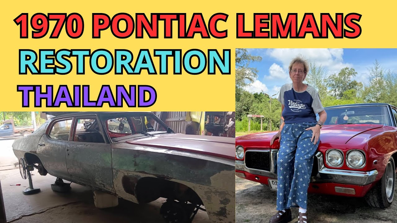 Pontiac LeMans 1970 Restoration in Thailand, From Rust to Revival - YouTube