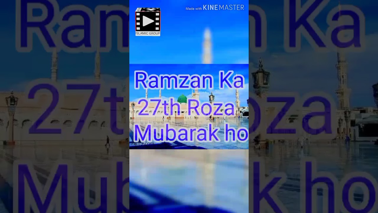 Ramzan ka 27th Roza WhatsApp status | Ramzan ka 27 Roza whatsApp Status ...