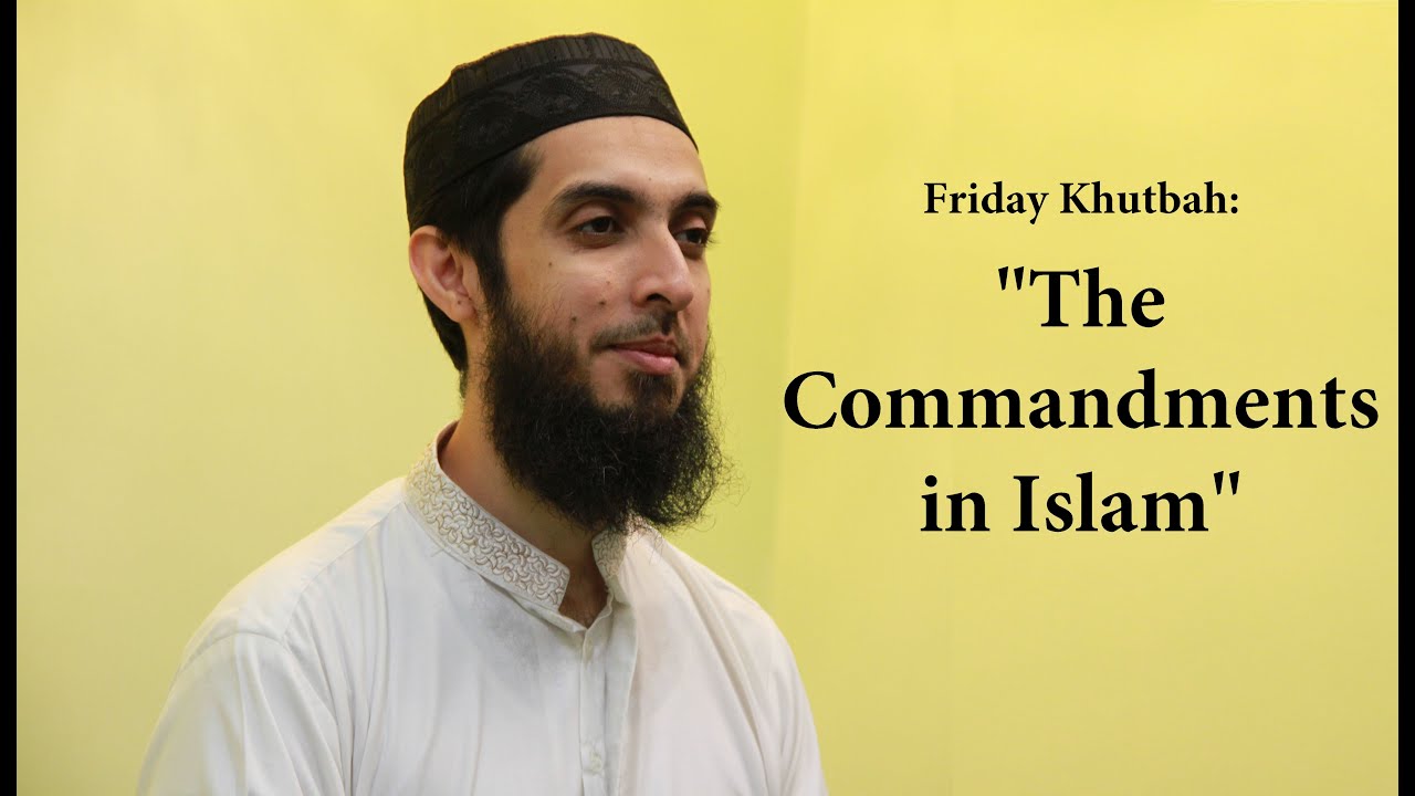 10 Commandments in Islam and Quran • Khutbah 1 of 2 • Hafiz Nauman ...