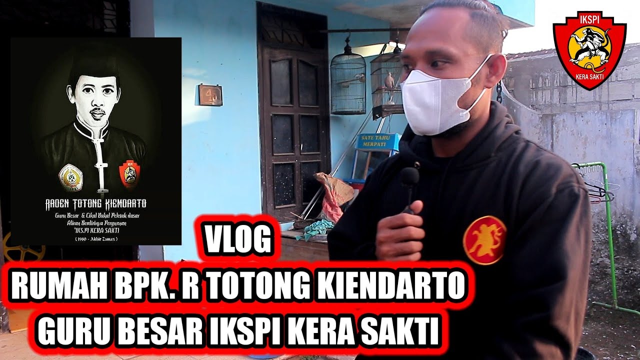 VLog ke Rumah Bpk. R. Totong Kiemdarto Guru Besar Ikspi Kera Sakti ...