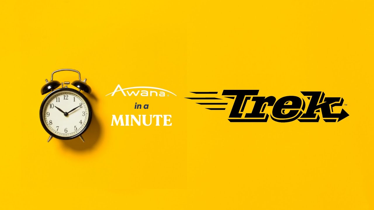 Awana in a Minute - "What is Trek?" - YouTube
