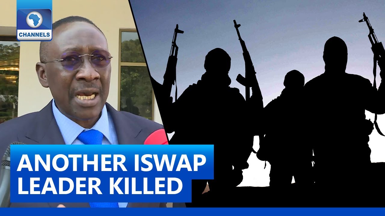 ISWAP: Al-Barnawi’s Successor Killed By Troops, Says NSA - YouTube