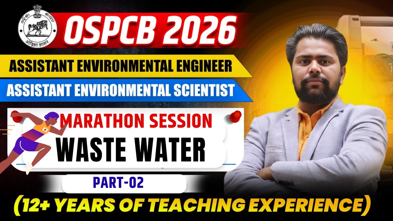 OSPCB RECRUITMENT || AEE/AES Waste water treatment MARATHON SESSION -02 ...