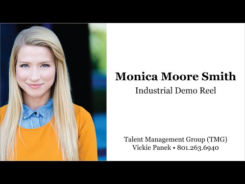 Monica Moore Smith - Industrial Demo Reel