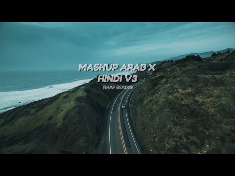 MASHUP ARAB X HINDI V3 ( RHAF BEATS )