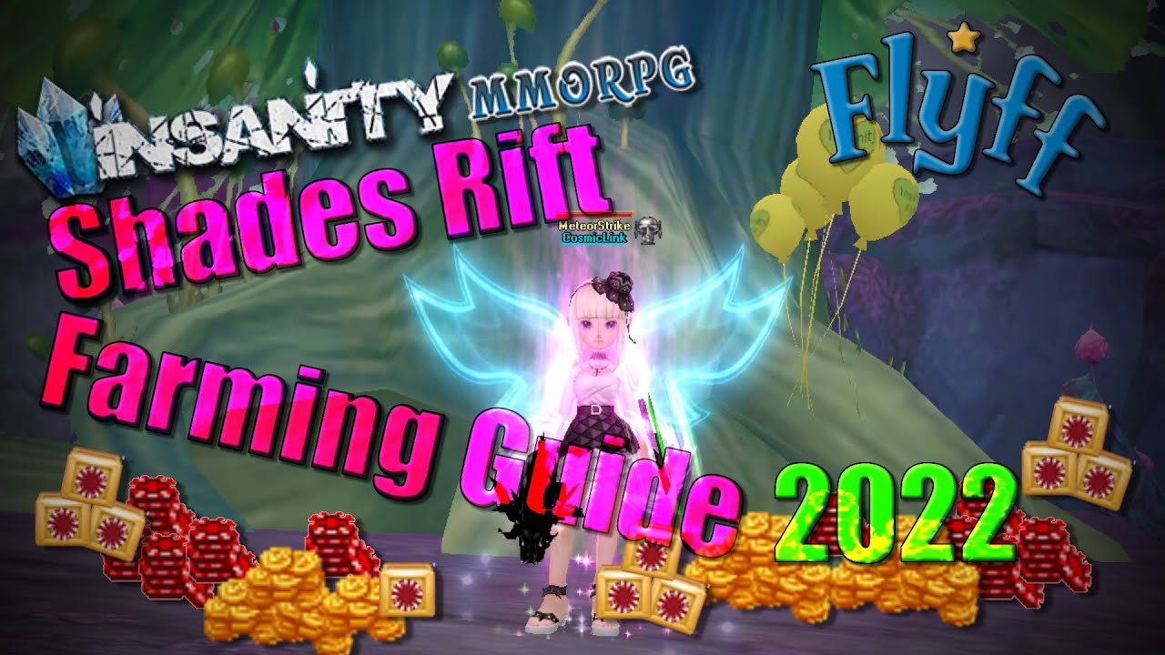 Insanity Flyff - Shades Rift Farming Guide 2022 - YouTube