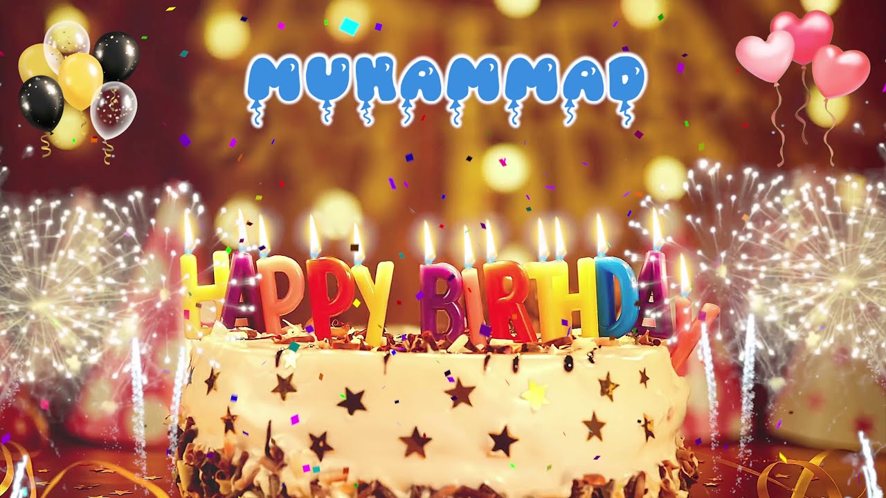 MUHAMMAD Birthday Song – Happy Birthday Muhammad - YouTube