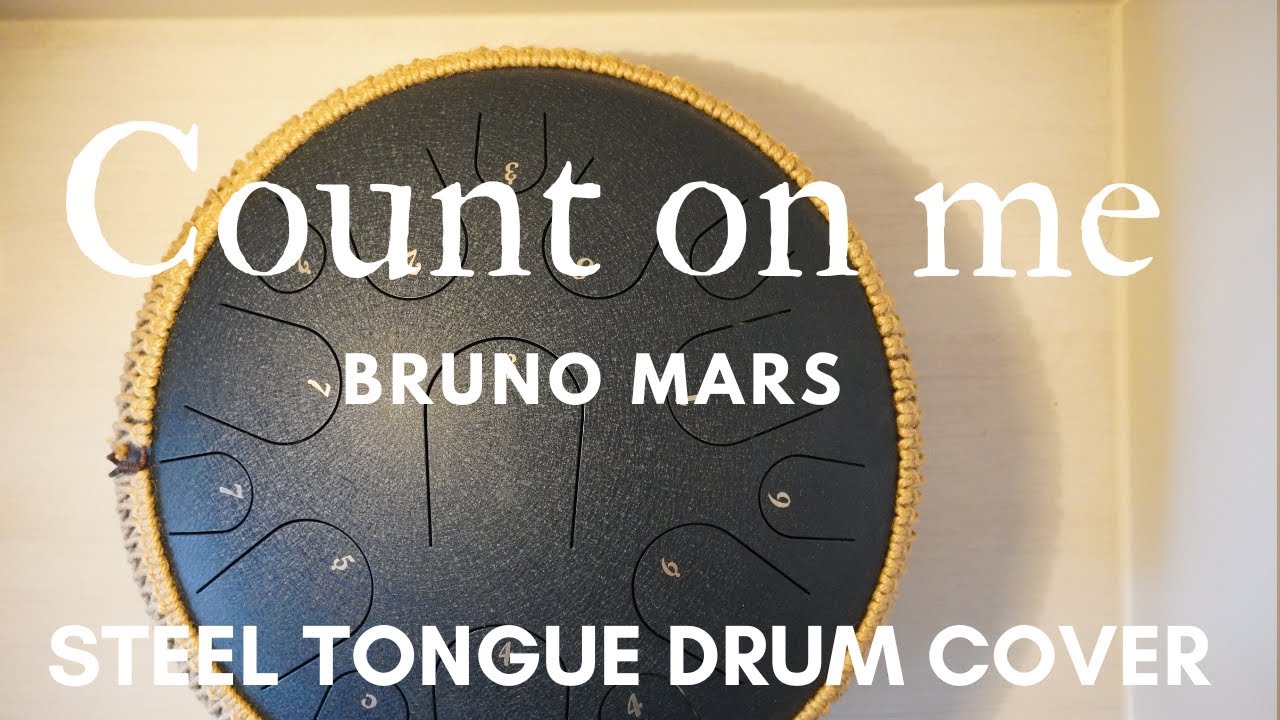 Count on me - Bruno Mars [Steel Tongue Drum cover with tabs] - YouTube