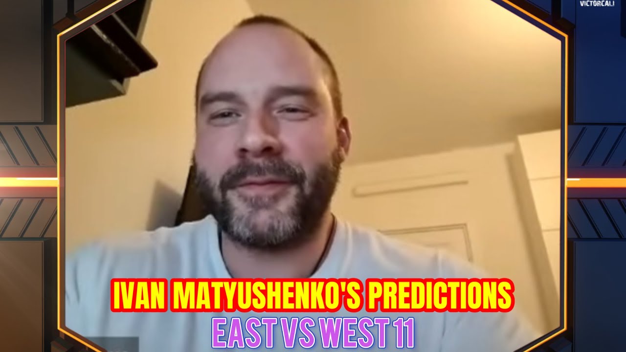 Ivan Matyushenko’s predictions on East vs West 11 supermatches - YouTube