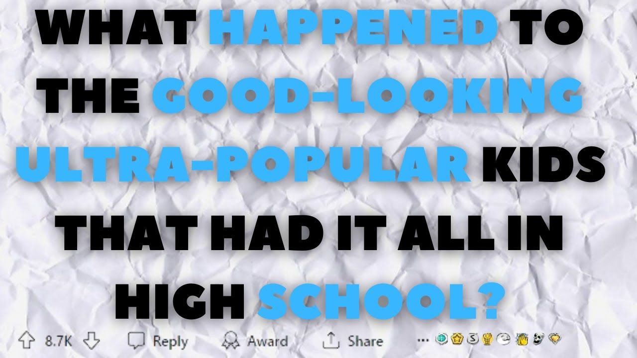 What happened to the good-looking ultra-popular kids that had it all in ...