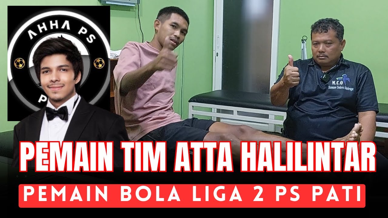 PEMAIN BOLA LIGA 2 TIM ATTA HALILINTAR AHHA PS PATI MENGALAMI CEDERA ANKLE - YouTube