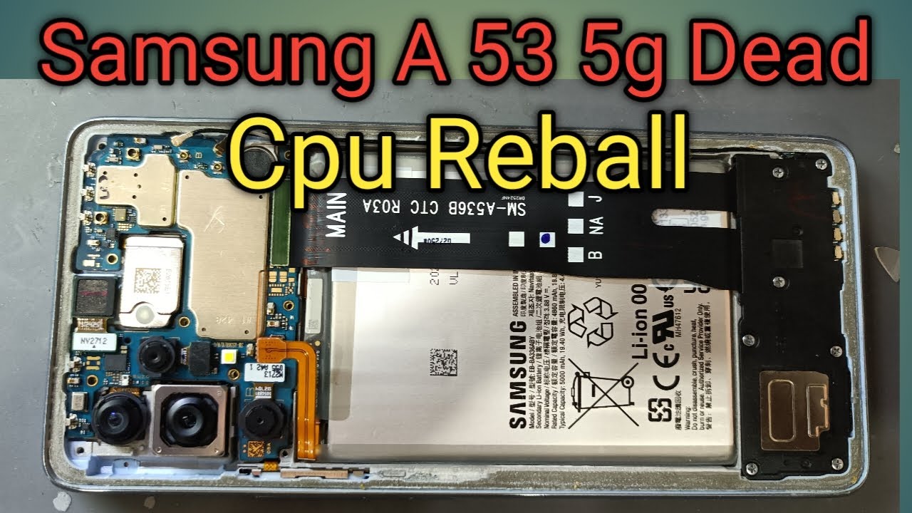 Samsung Galaxy A53 No Power Reball CPU - YouTube