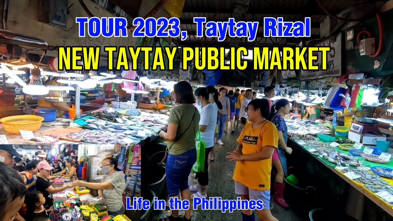 Tour 2023 in New Taytay Public Market | Taytay Rizal Philippines ...