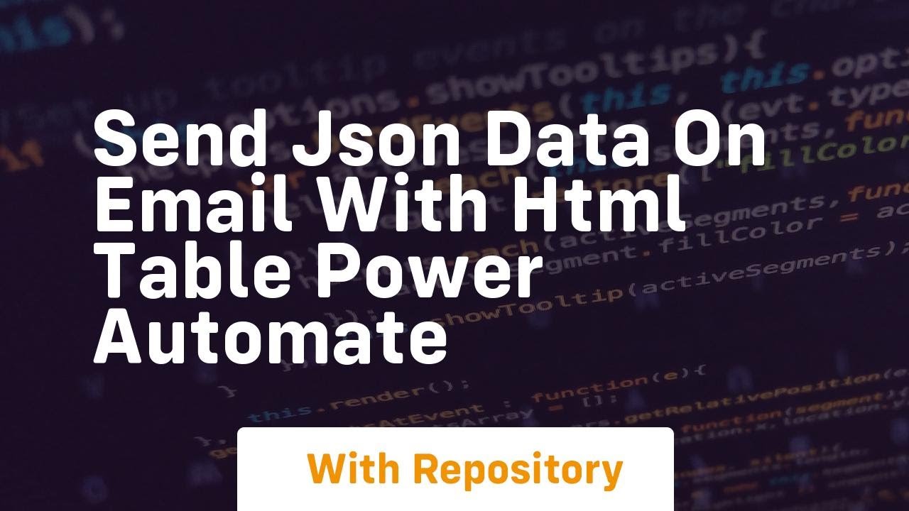 Send json data on email with html table power automate - YouTube