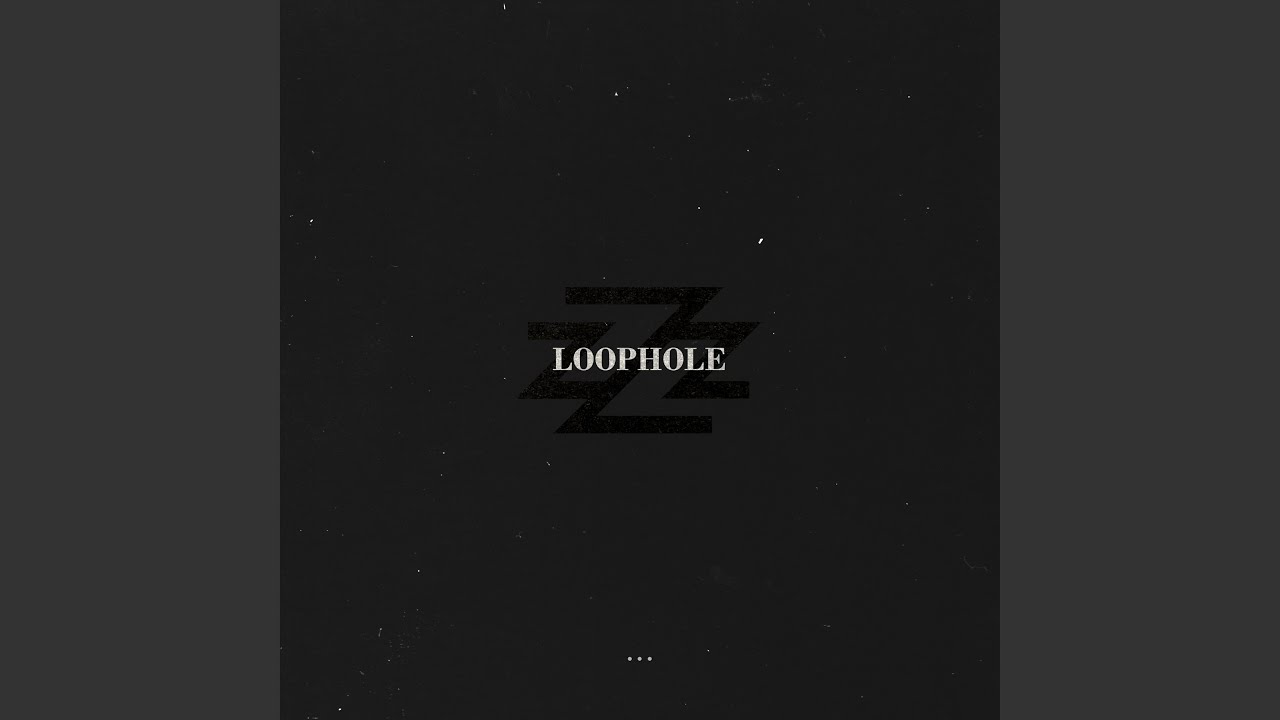 Loophole - YouTube Music