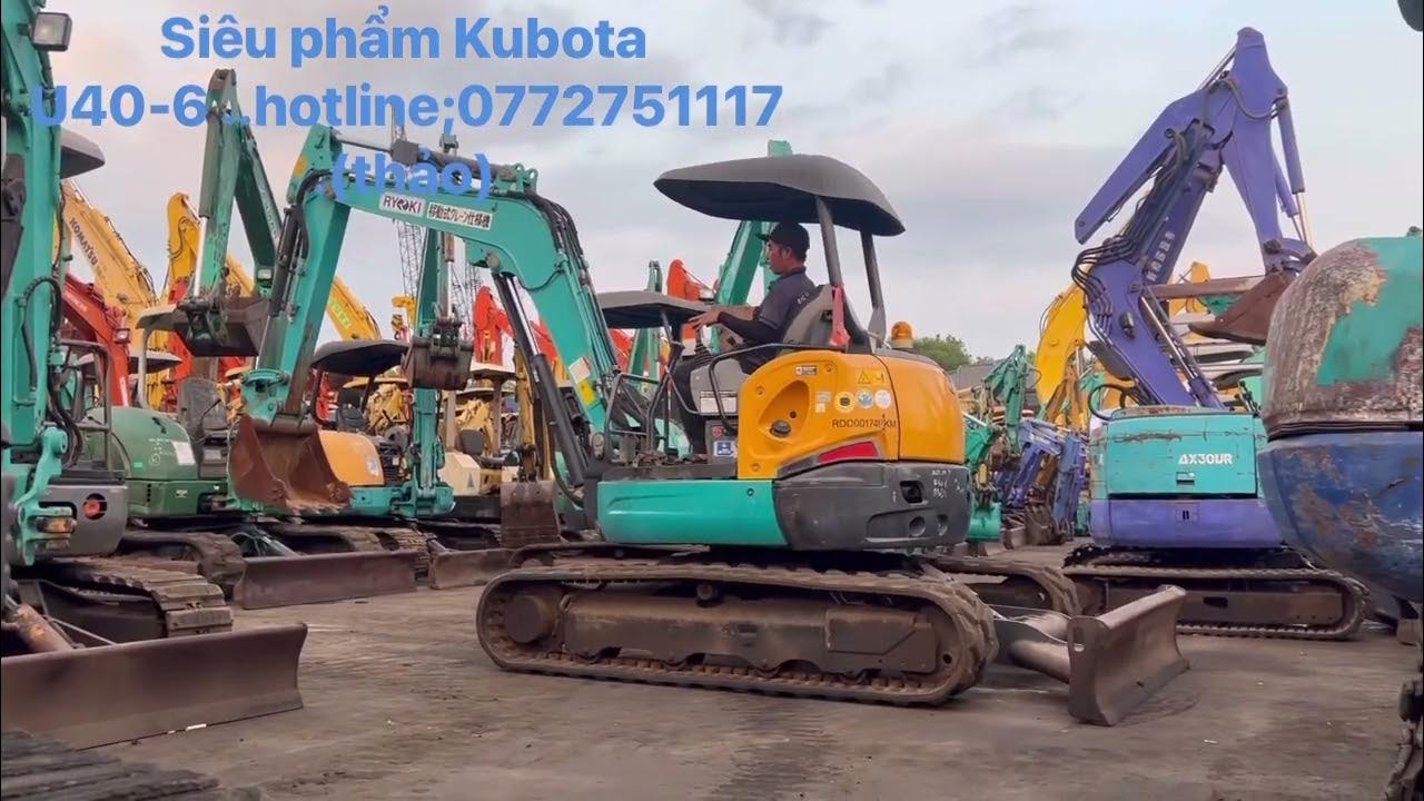 (Đã bán)siêu phẩm xe đào Kubota U40-6 ..đời 2011 ..hotline;0772751117.(thảo) Zalo - YouTube