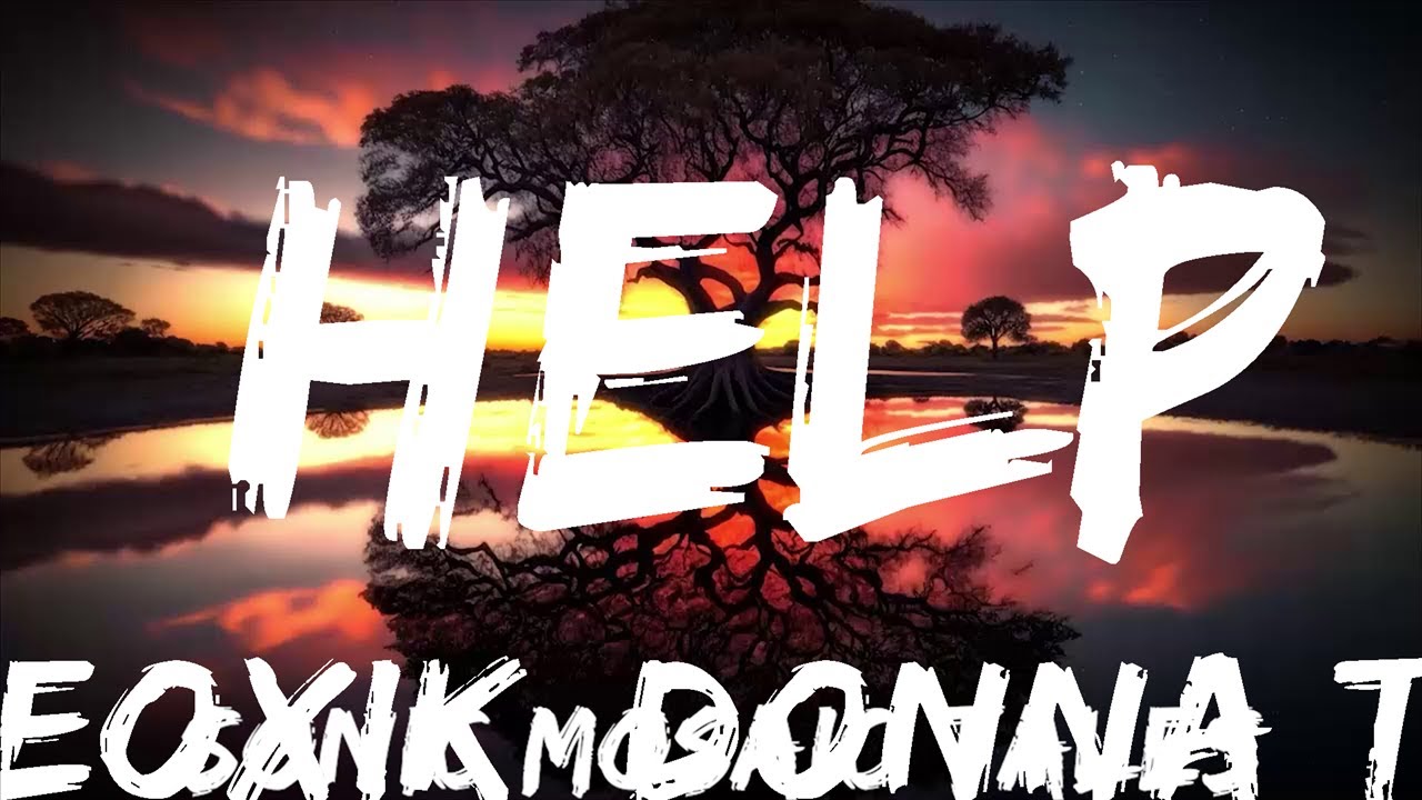 Deoxik, Donna Tella - Help (Lyrics) [7clouds Release] | 25mins - Feeling your music - YouTube