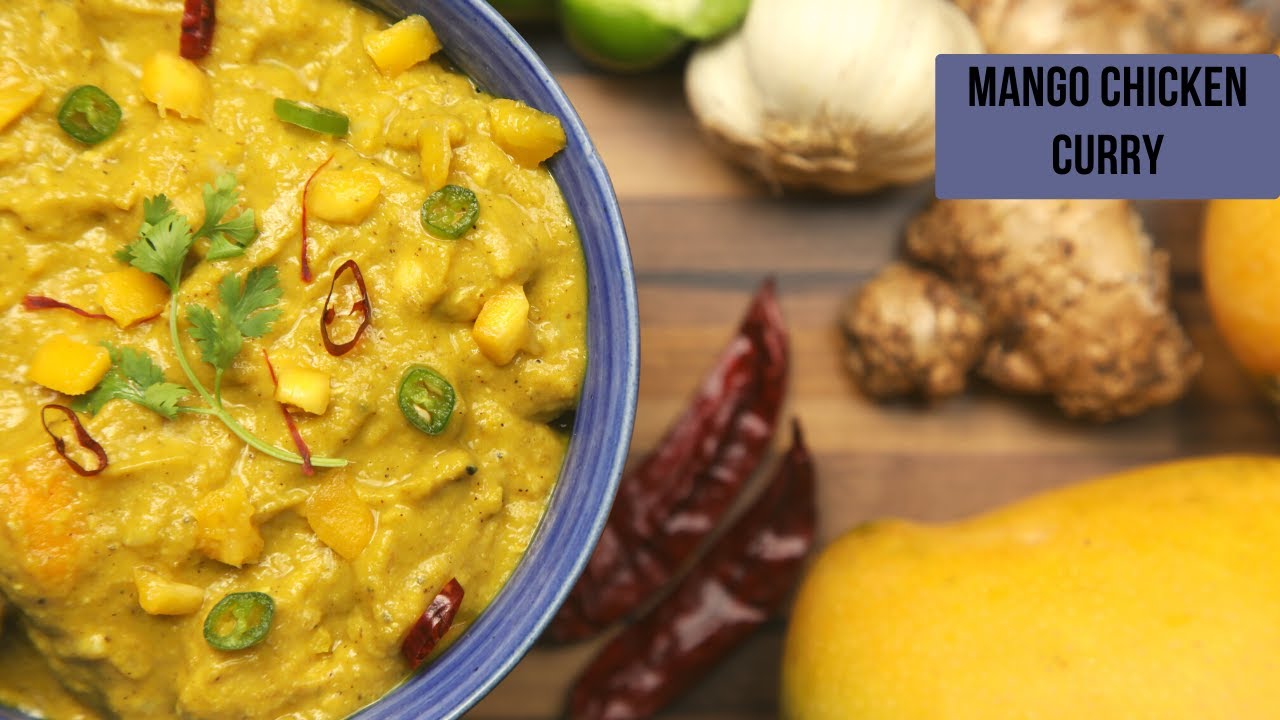 Best Mango Chicken Curry Recipe | Sweet & Ripe Mango Gravy - YouTube