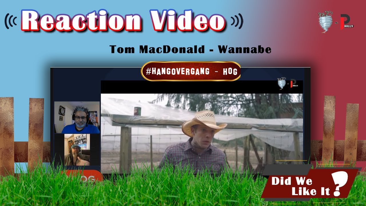 Tazzz N Philly | Tom MacDonald - Wannabe [Reaction Video]. #HOG # ...