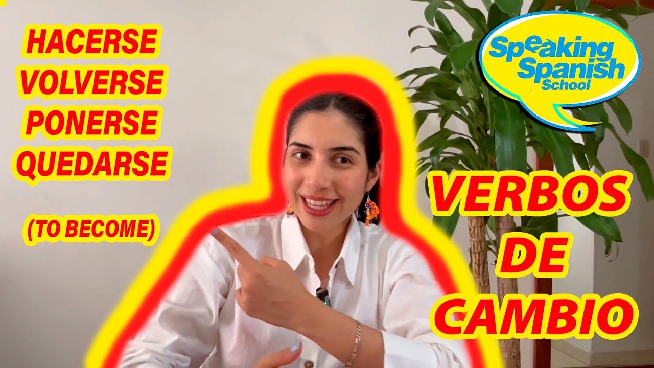 TO BECOME en español l Hacerse, volverse, quedarse, ponerse Spanish ...