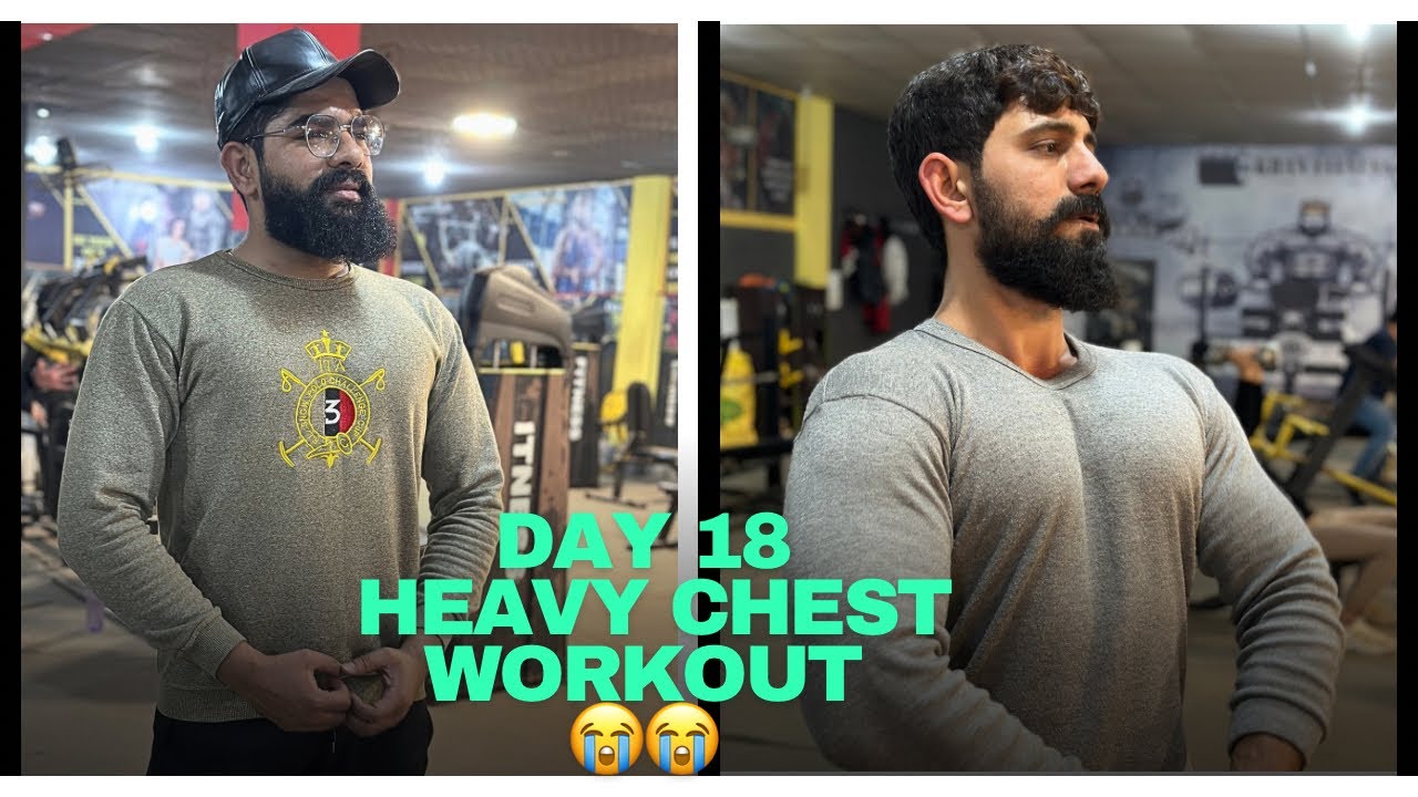 DAY 18 Transformation// Heavy Chest Workout 💪 - YouTube