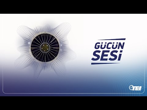 Gücün Sesi | #TEI #GücünKaynağı #GücünSesi