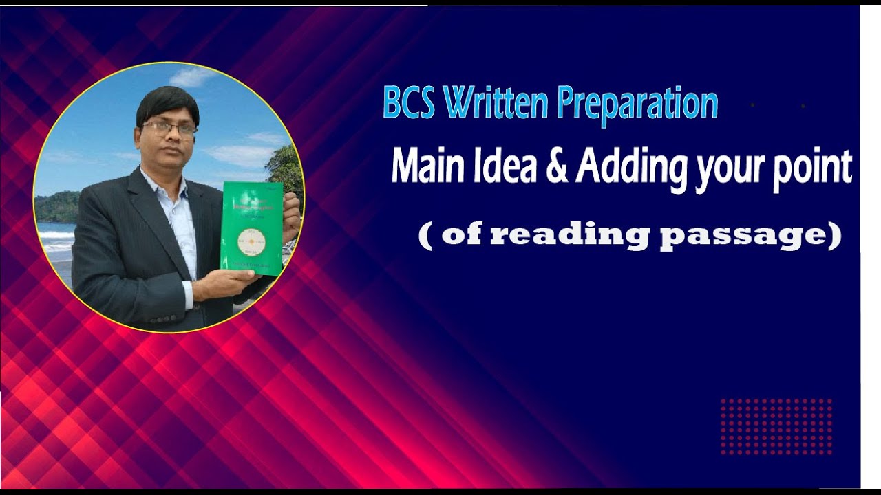 Main idea and adding your comment on BCS reading passage - YouTube