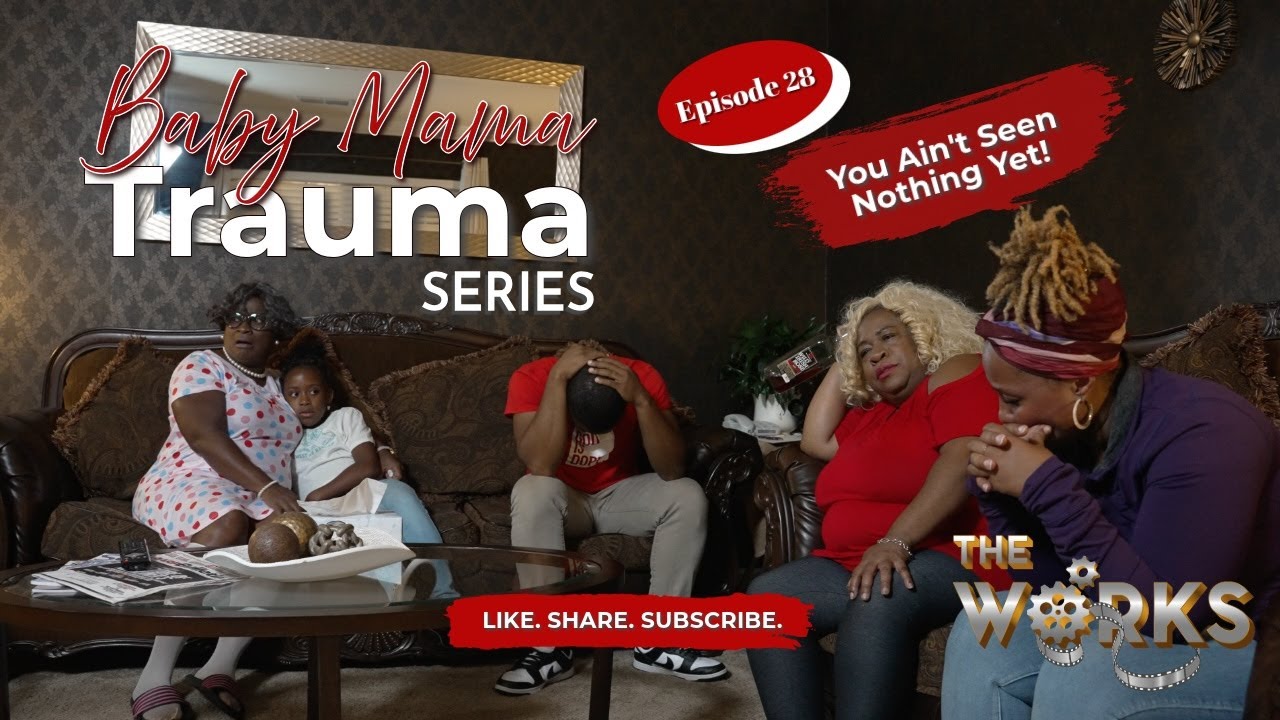 BABY MAMA TRAUMA EP 28 - You Ain't Seen Nothing Yet! - YouTube
