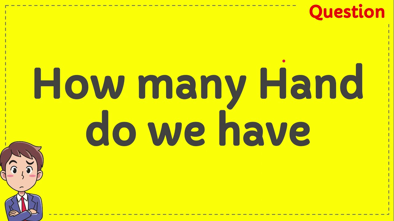 How many hands do we have - YouTube