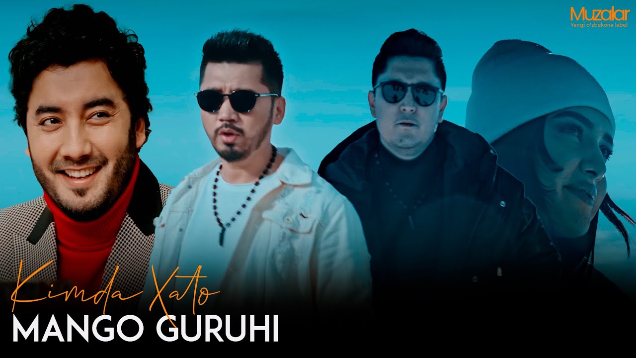 Mango guruhi - Kimda Xato | VideoClip - YouTube
