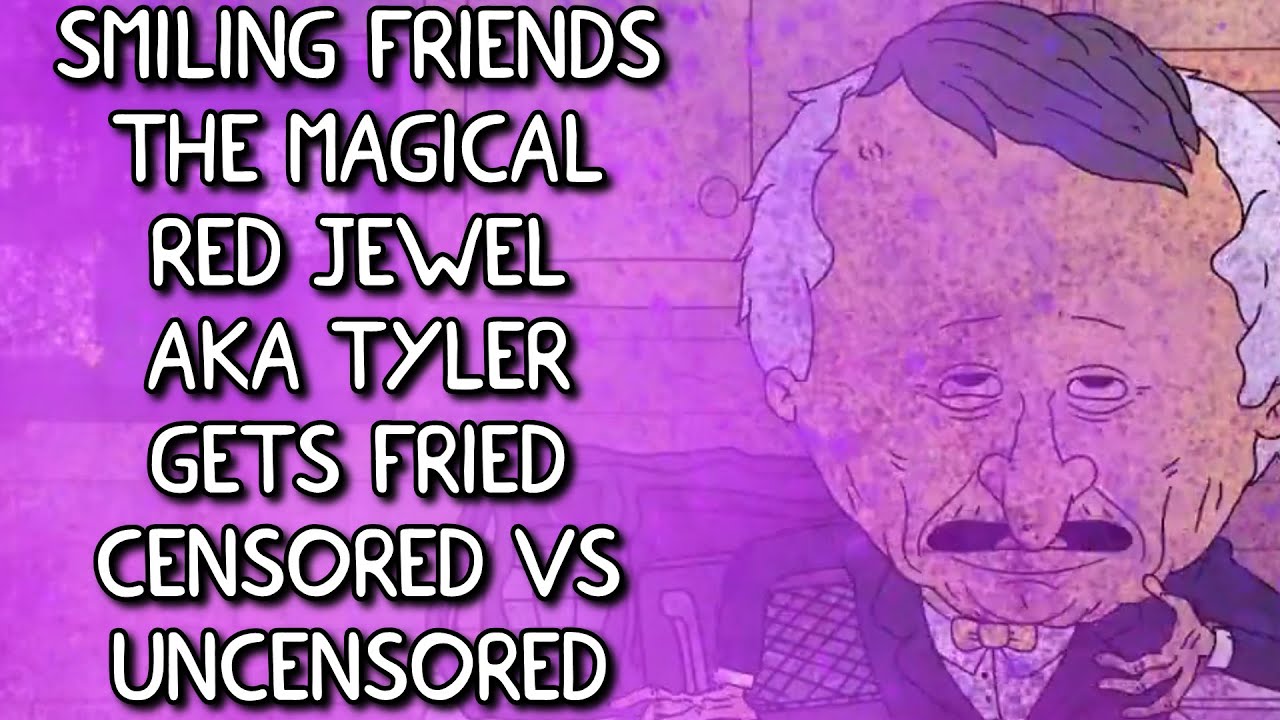 Smiling Friends: The Magical Red Jewel (aka Tyler Gets Fired) [CENSORED ...