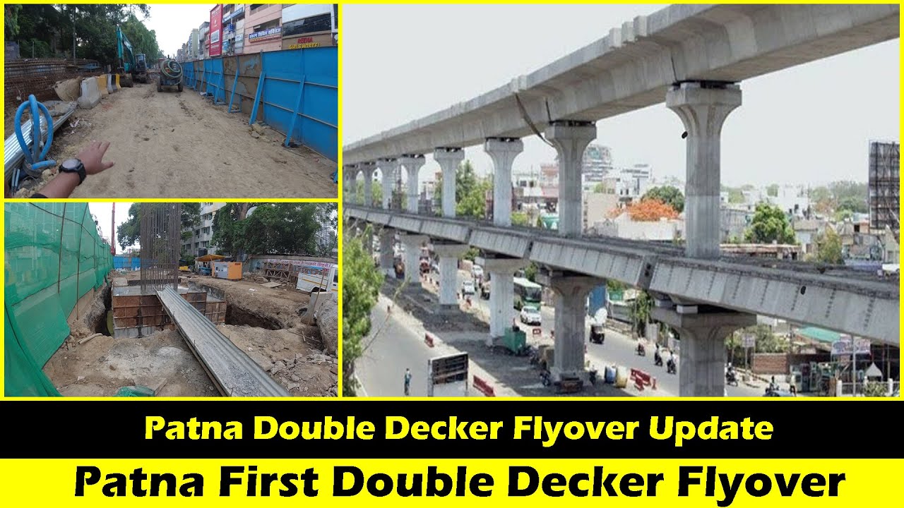 Patna Double Decker Flyover | Patna NIT to Gandhi Maidan | Bihar First ...