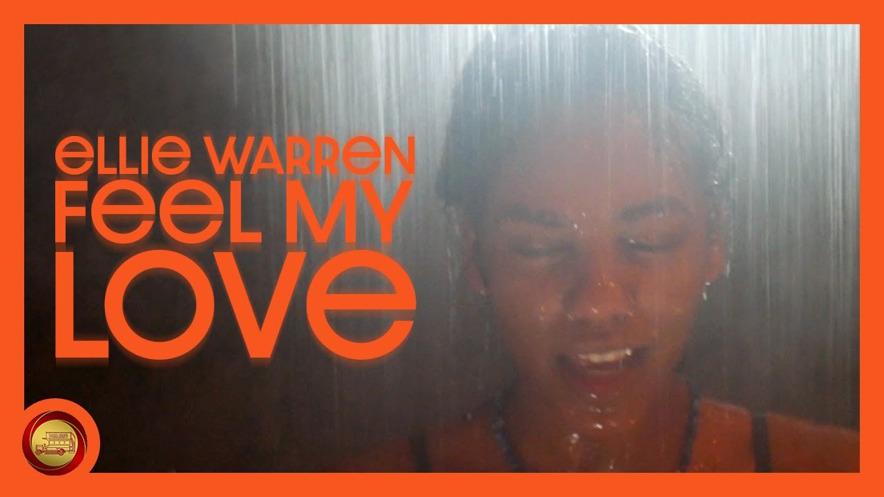 Ellie Warren - Feel My Love - YouTube