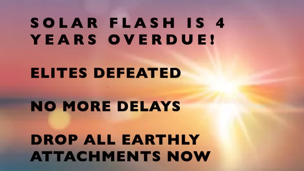 HOW TO PREPARE FOR SOLAR FLASH EVENT - WHAT WILL IT FEEL LIKE AFTER ...