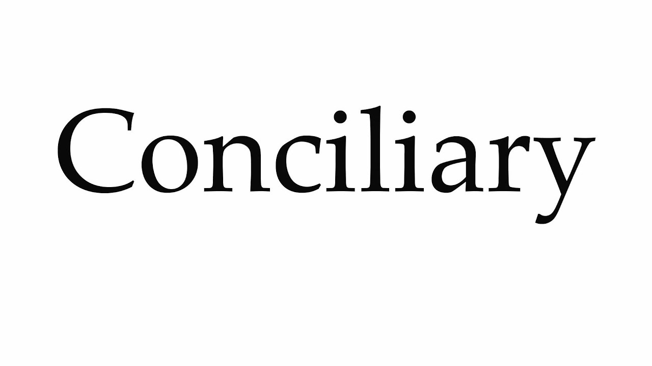 How to Pronounce Conciliary - YouTube