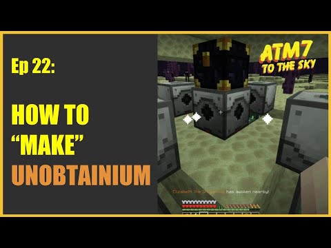How to "make" Unobtainium / Minecraft ATM7 - To the Sky - Ep 22 - YouTube