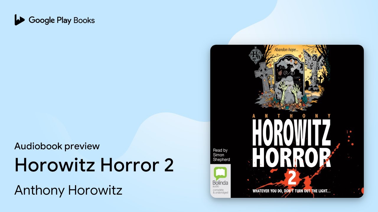 Horowitz Horror 2 by Anthony Horowitz · Audiobook preview - YouTube