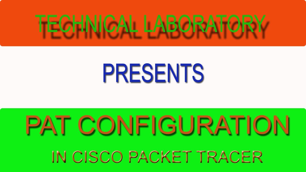 Port Address Translation || PAT Configuration || Simulation in Packet ...