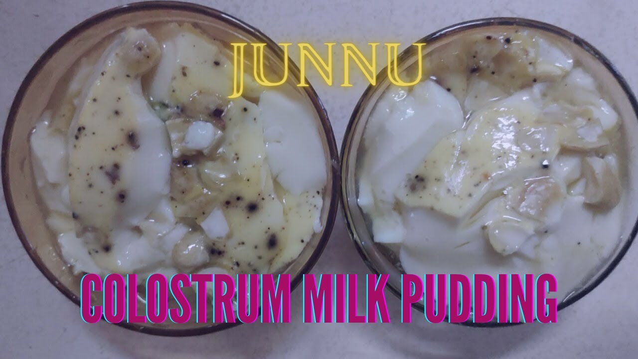 Colostrum milk pudding | Junnu recipe | Kharvas| Healthy recipe | Easy ...