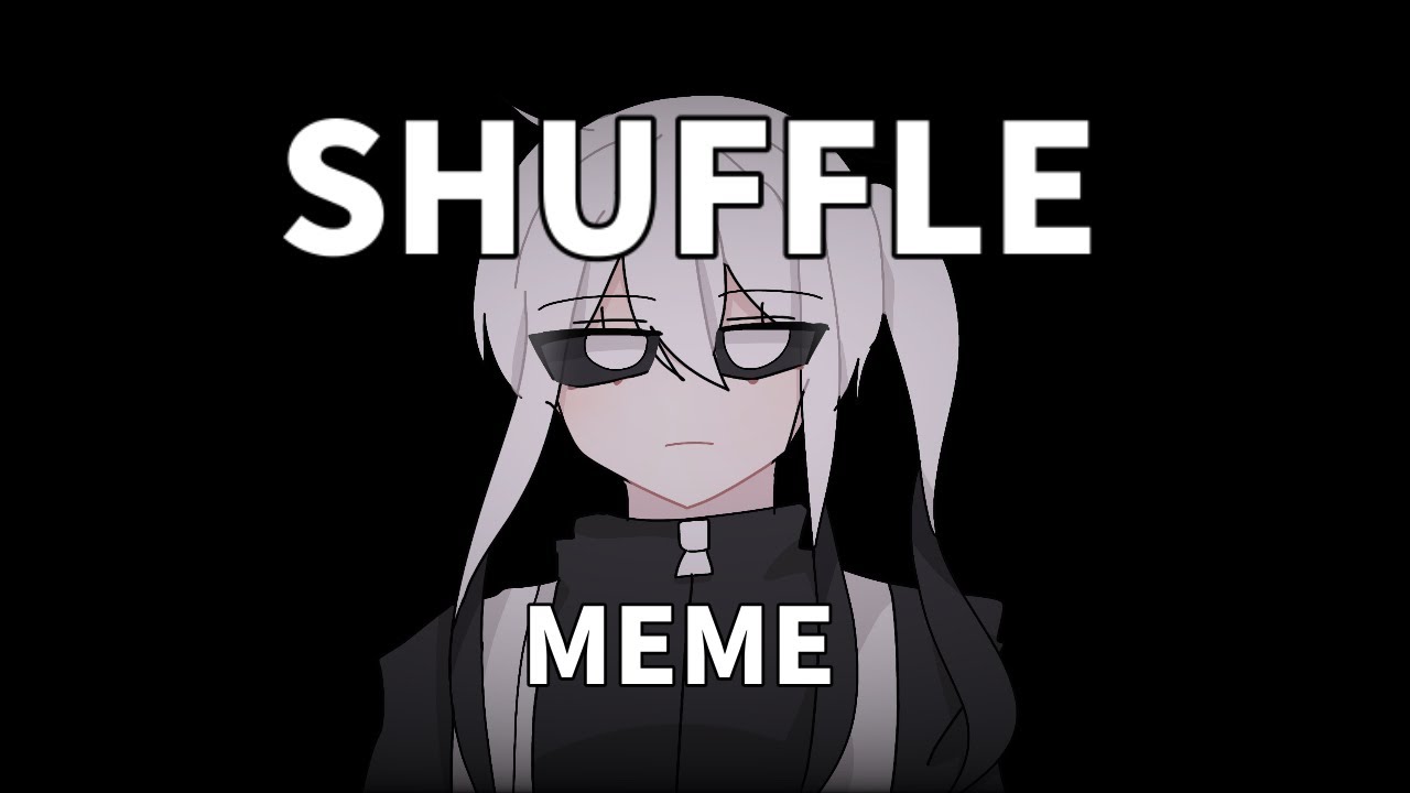 SHUFFLE BOX MEMEㅣOriginal meme - YouTube
