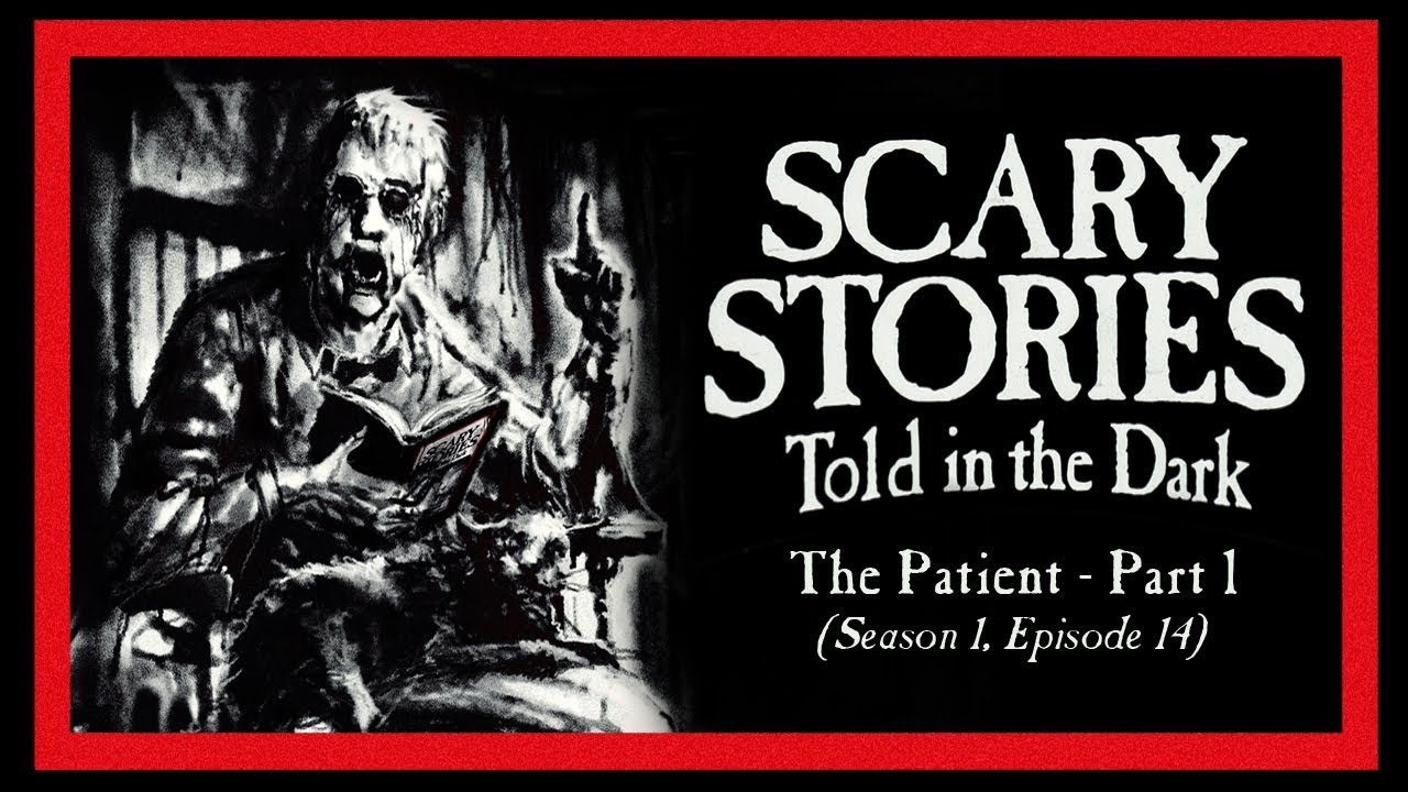 "The Patient" (Part 1) S1E14 💀 Scary Stories Told in the Dark (Horror ...