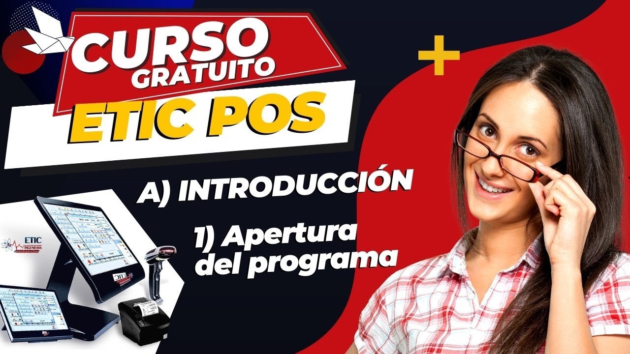 🟡 1 - INTRODUCCIÓN - APERTURA DEL PROGRAMA- CURSO ETIC POS GRATIS - YouTube